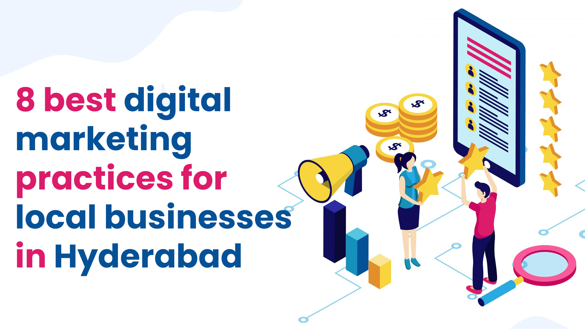 8 best digital marketing practices for local businesses in Hyderabad ...